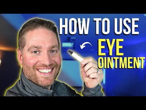 How To Put Eye Ointment In Your Eye | The Best Way To Use Eye Ointment