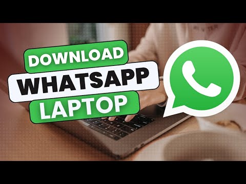 How to Download WhatsApp on Laptop