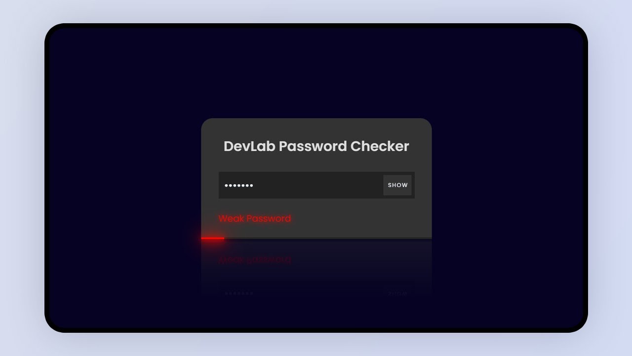 Build a Password Strength Checker with HTML CSS and JavaScript