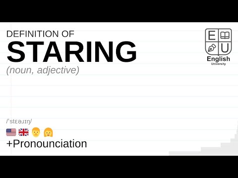 STARING meaning, definition & pronunciation | What is STARING? | How to say STARING
