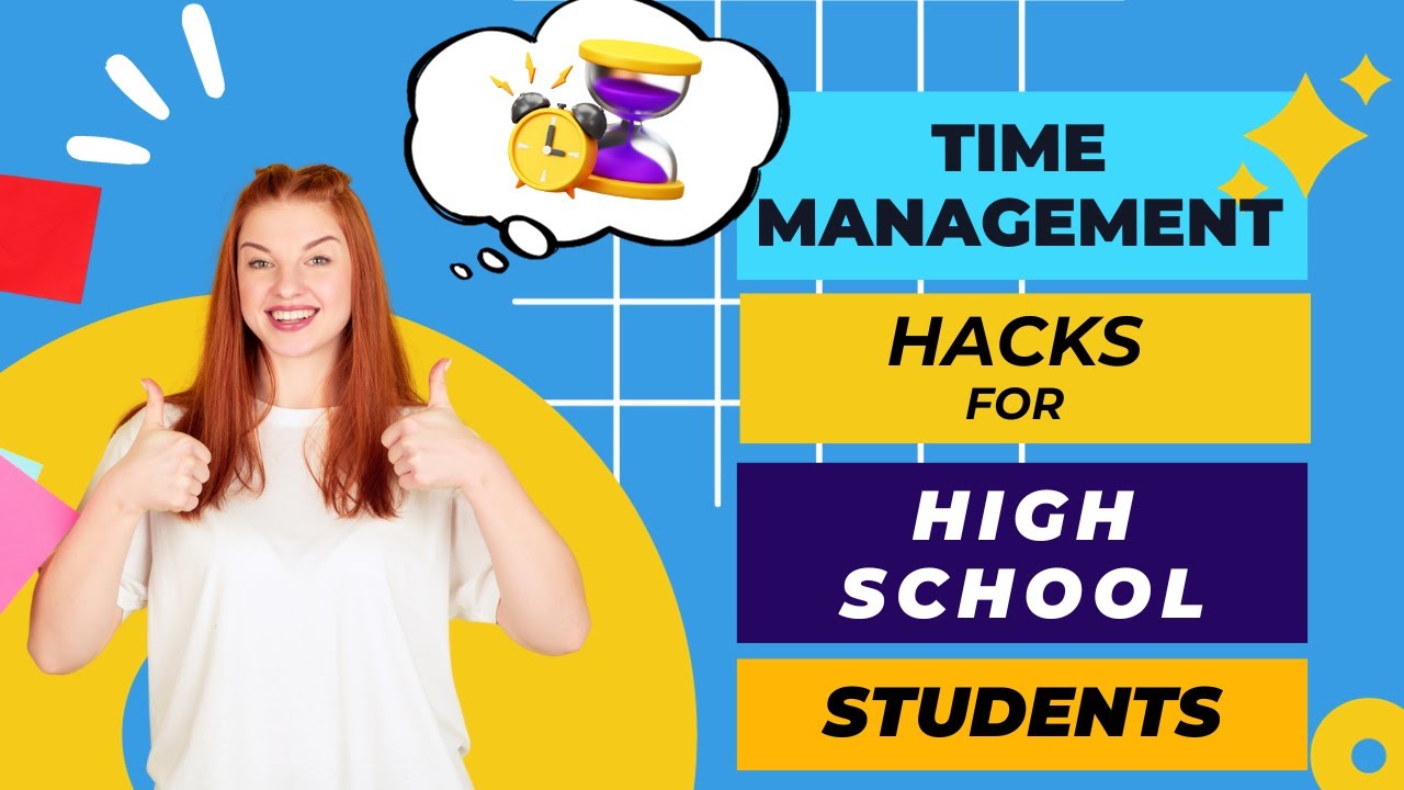 Time Management Hacks for High School Students