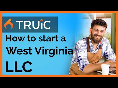 West Virginia LLC - How to Start an LLC in West Virginia Step by Step Guide