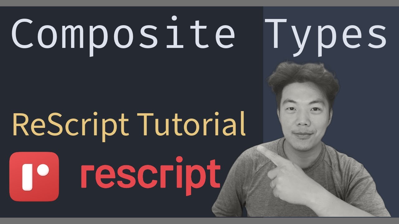 Composite Types - ReScript Tutorial