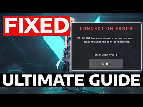 (2025) How To Fix Valorant Has Encountered A Connection Error | Error Code 6, 52, 57, 81, 152