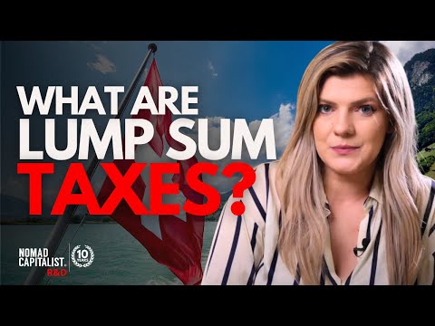 How Switzerland’s Lump Sum Tax Works