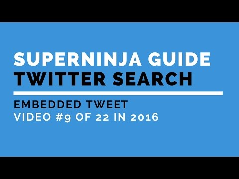 The SuperNinja Guide to Twitter Advanced Search 2016: #9 Seventh Hack - Embedded Tweet