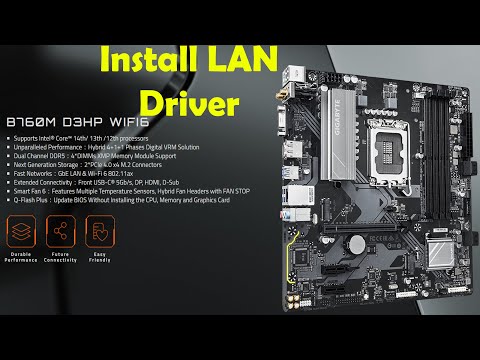 How to Download & Install LAN Driver for Gigabyte B760M D3HP WIFI6 (Windows 10/11)