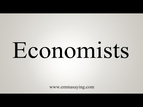 How To Say Economists