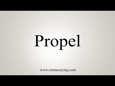How To Say Propel