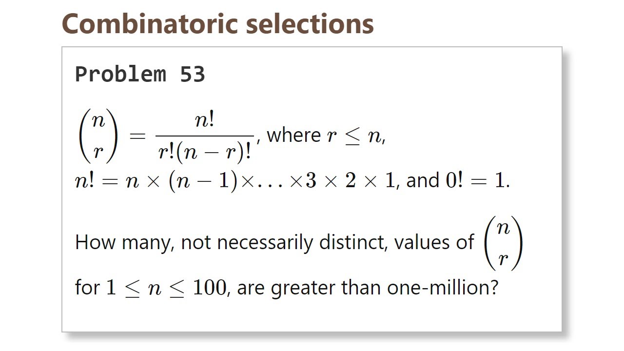 Project Euler: Problem 53 (C/C++)