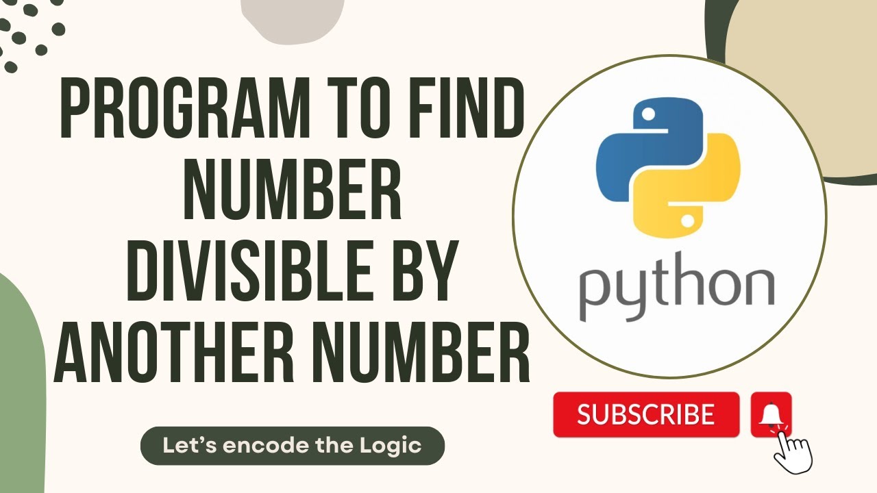 Python Program to find number divisible by another number || Python Tutorials for Beginners | Coding