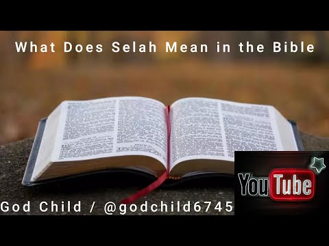 What Does Selah Mean In The Bible