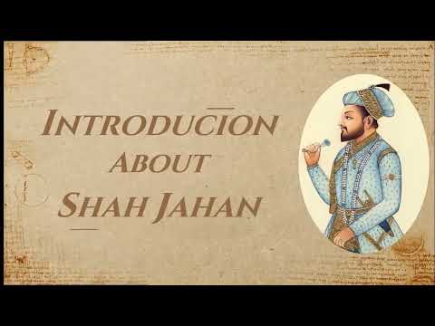 SHAH JAHAN & MUGHAL ARCHITECTURE - WORLD HISTORY - VIDEO PRESENTATION BY SIDRA PATEL