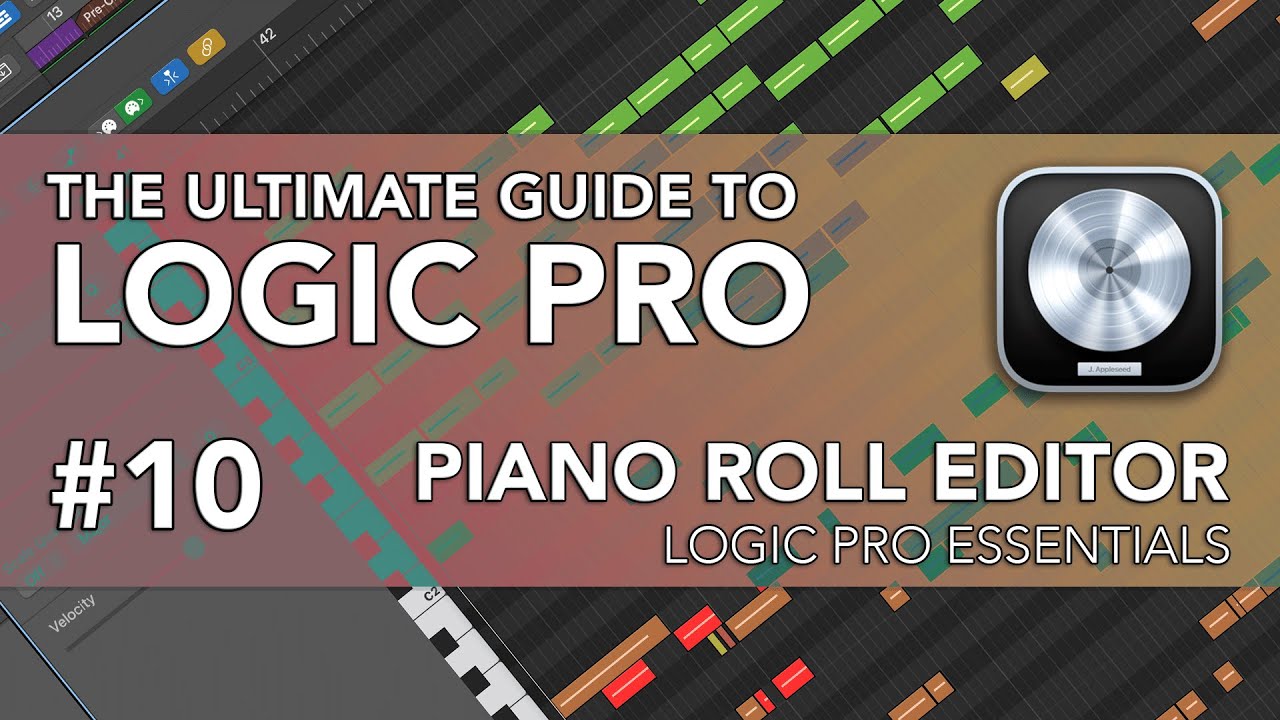 Logic Pro #10 - Piano Roll Editor, MIDI Edit Tools