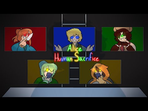 Alice Human Sacrifice || YTTD Animatic