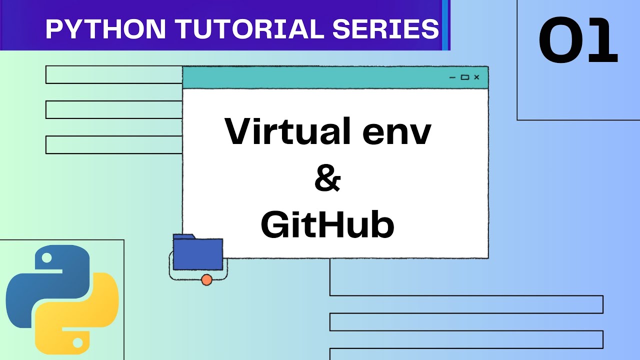 Virtual environment (venv) & GitHub for Python  | #01 Python Tutorial