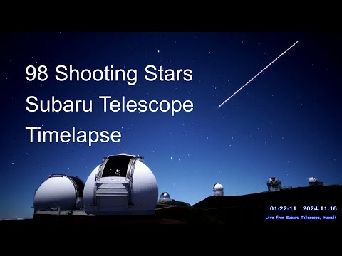 Timelapse of 98 shooting stars and meteors, in 4 hours from Subaru Telescope, Hawaii.