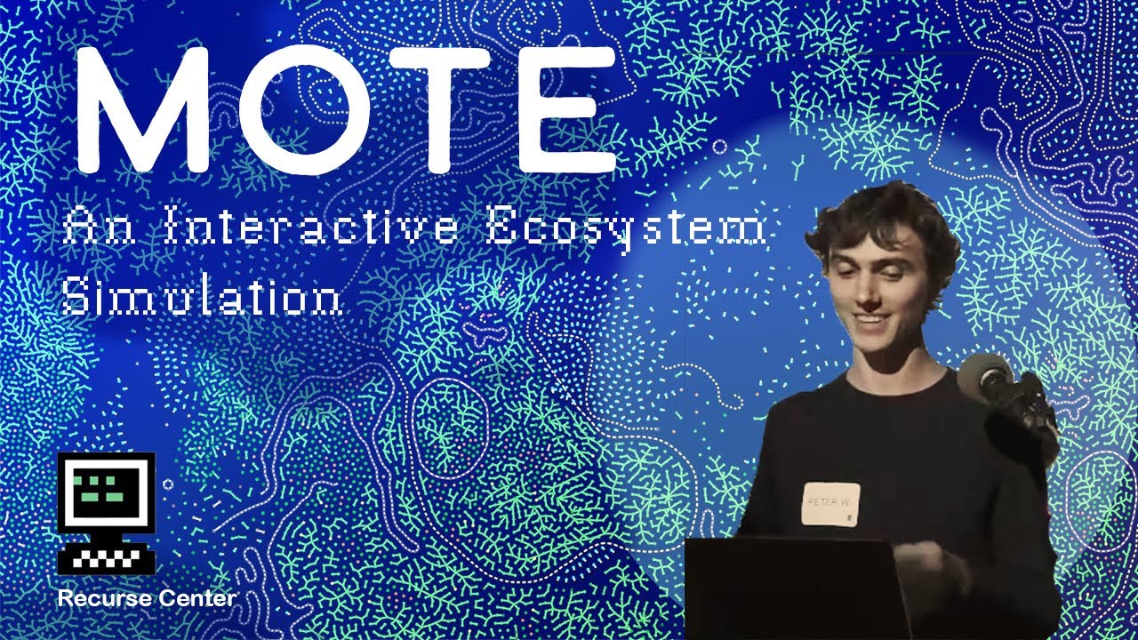 Mote: An Interactive Ecosystem Simulation — Peter Whidden