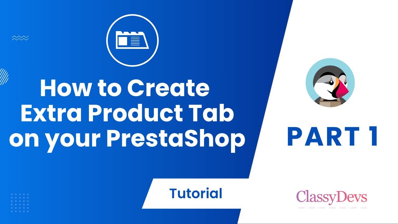 How to Create Extra Product Tab on Your PrestaShop using Classy Product Extra Tab Module | Part-01