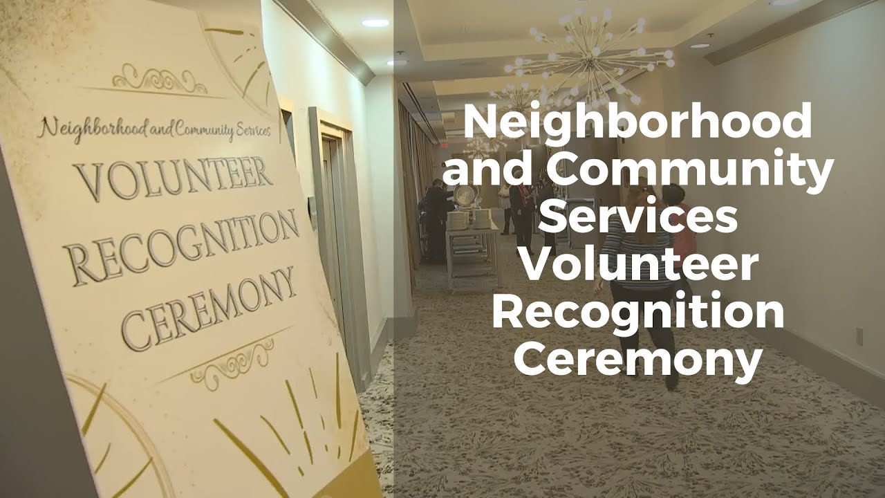 Neighborhood and Community Services Volunteer Recognition Ceremony