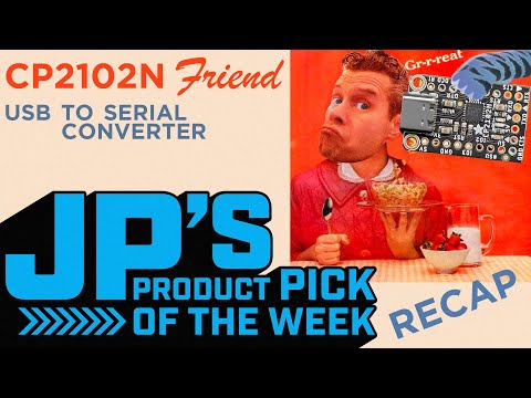 JP's Product Pick of the Week: CP2102N Friend USB-to-Serial Converter @adafruit @johnedgarpark