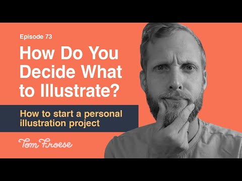 How Do You Decide What to Illustrate (when you don't know what to draw)? | Episode 73