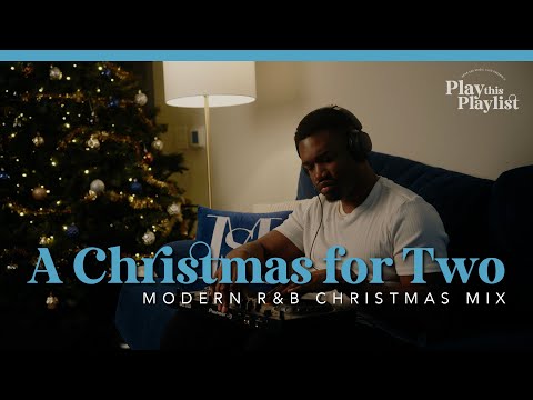 Slow R&B Christmas Playlist - Christmas For 2 |Play this Playlist Ep.33 (Alex Isley, Co Co Jones)
