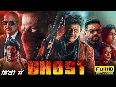 Ghost Full Movie In Hindi Dubbed | ShivaRajkumar, Anupam Kher, Jayaram | South Indian Hindi movie
