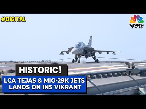 WATCH: LCA Tejas & MiG-29K Jets Lands On Aircraft Carrier INS Vikrant | Visuals | CNBC-TV18