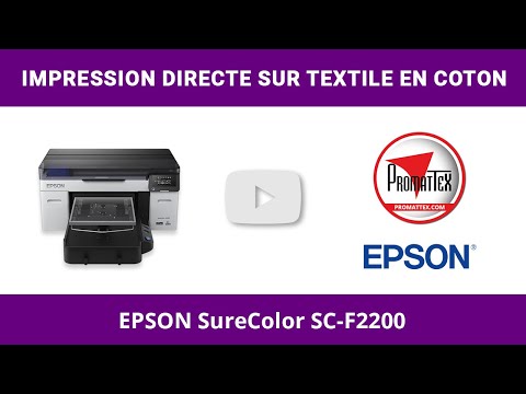 Impression directe pour textile : Epson SC-F2200 hybride DTG et DTF