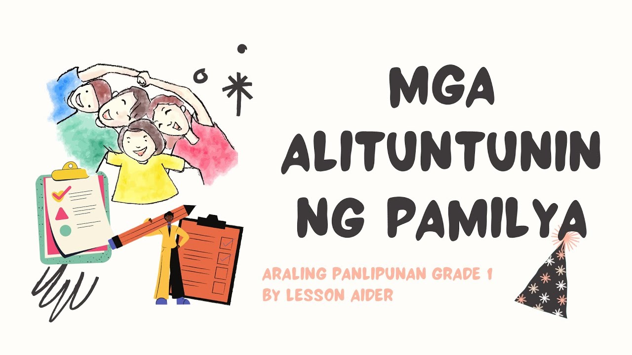 MGA ALITUNTUNIN NG PAMILYA | ARALING PANLIPUNAN GRADE 1