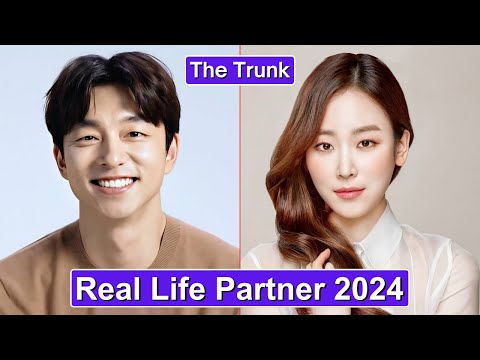 Gong Yoo And Seo Hyun Jin (The Trunk) Real Life Partner 2024