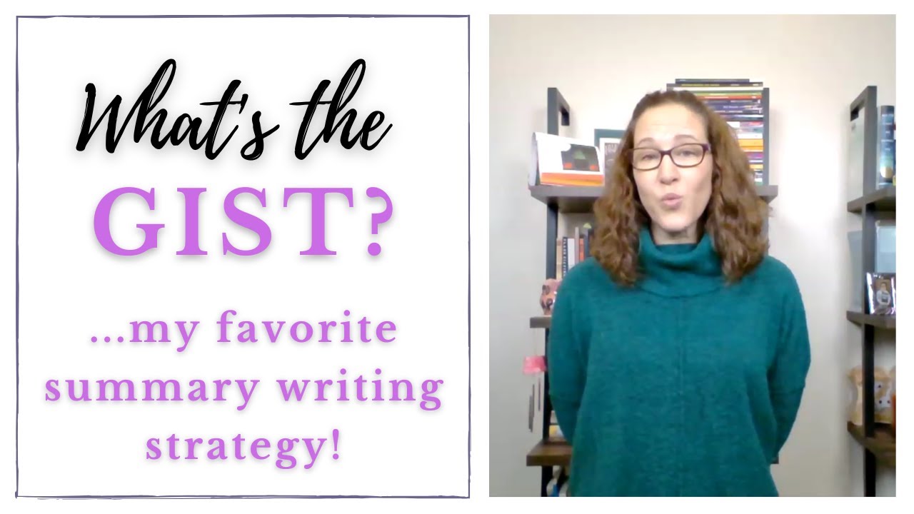 How to Write a Nonfiction Text Summary Using the GIST Strategy