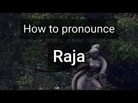 How to Pronounce Raja