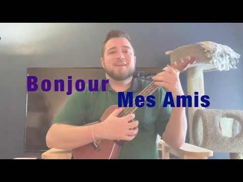 Bonjour Mes Amis