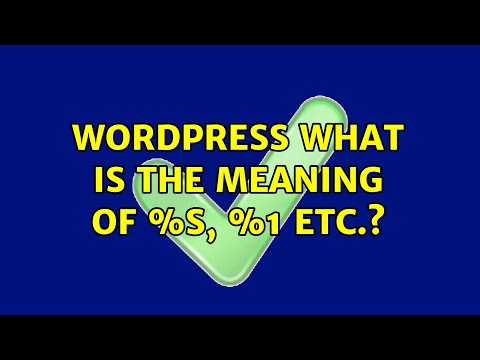 Wordpress: What is the meaning of %s, %1$s etc.?