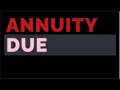 Annuity Due: Concept and Calculations