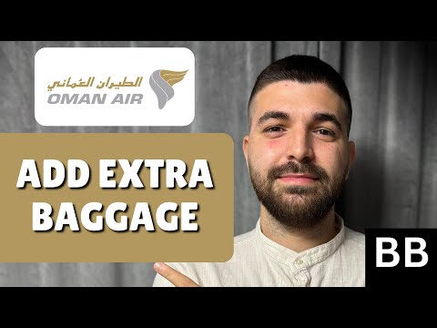 How To Add Extra Baggage In Oman Air (Buy Extra Baggage)
