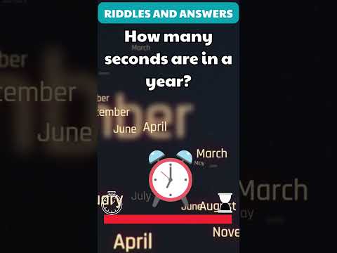 How many seconds are in a year? #riddles