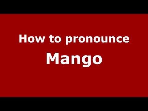 How to pronounce Mango (American English/US) - PronounceNames.com