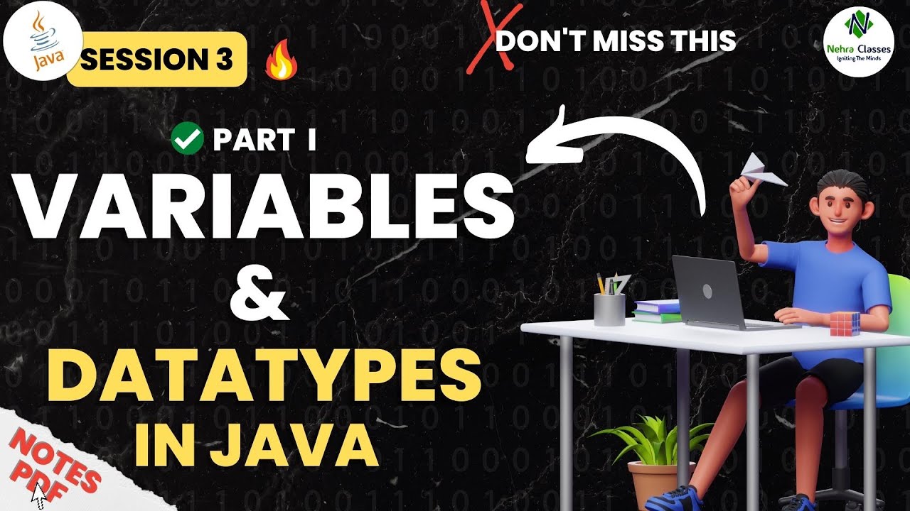 Session - 3 | Variables & Data Type in Java | Part - 1 | Beginner To Professional | Java Training