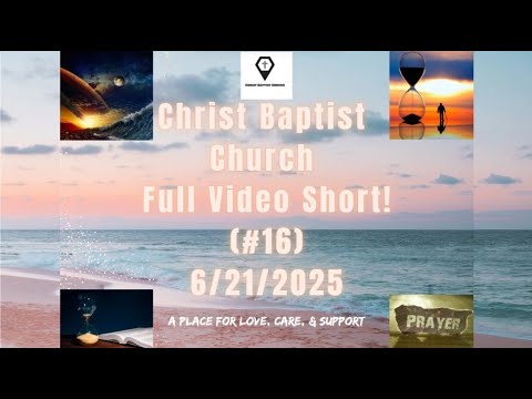 Christ Baptist Church #shorts Full Video (#16) - 6/21/2025