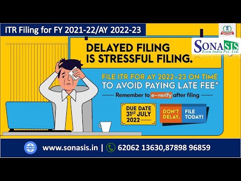 ITR Filing | FY 2021-22/AY 2022-23 | Income tax return | Last Date 31st July 2022 | Sonasis | Ranchi