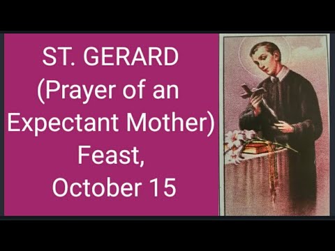 St. GERARD-Patron Saint of Pregnant Women or Expectant Mothers, Feast October 15 @positivelydaily