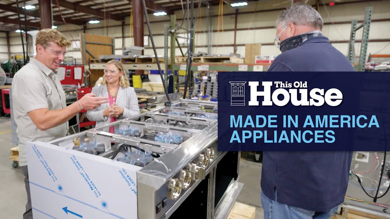 Made in America Appliances | This Old House