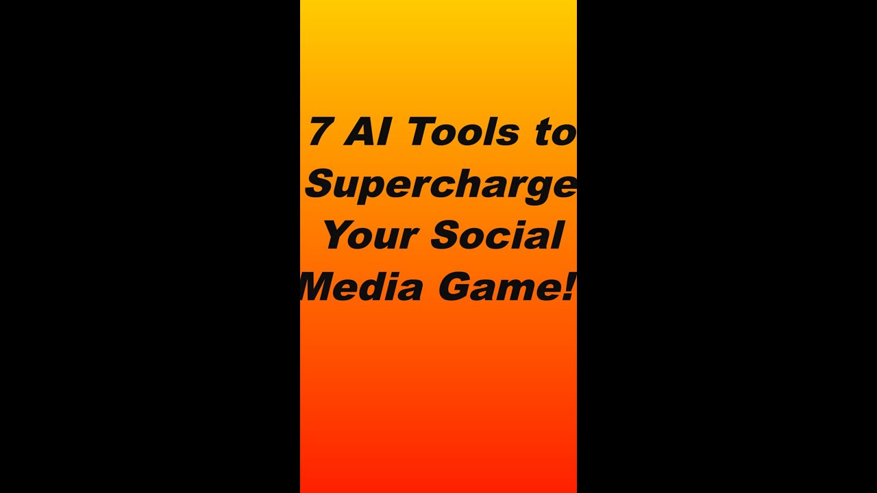 7 AI Tools to Supercharge Your Social Media Game!