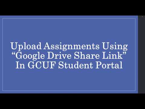 GCUF Student Portal Assignment Submission Issue: an Alternative Google Drive