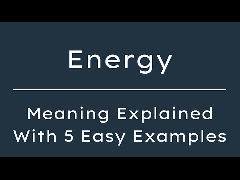 What Does Energy Mean? Energy Meaning in English With 5 Example Sentences