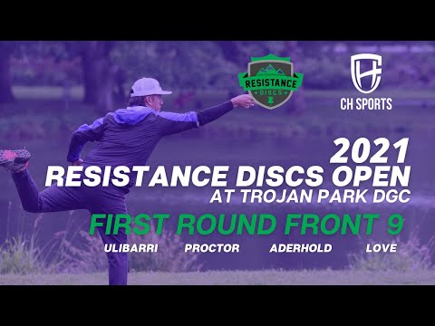 2021 Resistance Discs Open | Round 1 Front 9 | Ulibarri, Proctor, Aderhold, Love