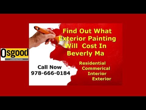 What Does Exterior Painting Cost Beverly MA - Affordable Exterior Painting Quote In Beverly MA